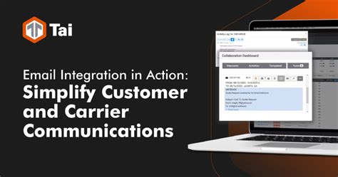 Email Integration In Action Simplify Customer And Carrier Communications Tai Software
