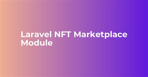 Laravel Nft Marketplace Module
