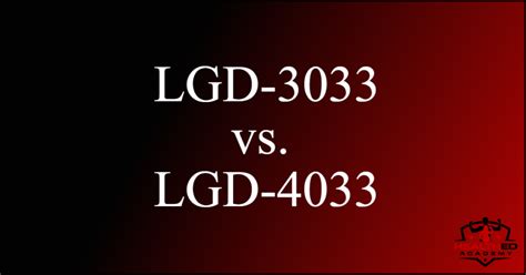 LGD-3033 vs LGD-4033: What Are the Differences?