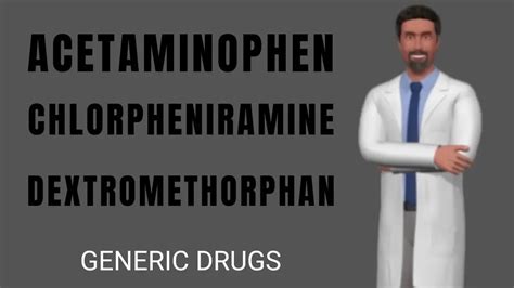 Acetaminophen Chlorpheniramine Dextromethorphan Generic Uses Dosage Side Effects