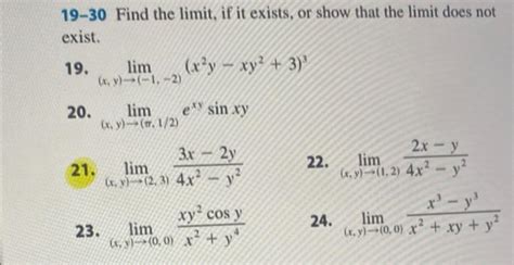 Solved 19 30 Find The Limit If It Exists Or Show That The