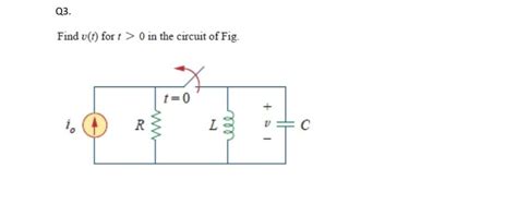 Solved Find V T For T 0 In The Circuit Of Fig Chegg Com
