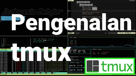 Tmux 01 Pengenalan Tmux Terminal Multiplexer Dasar Untuk Pemula