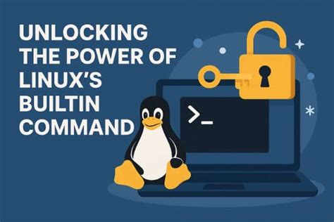 Builtin Master Linux Builtin Commands Full Guide Better 2025