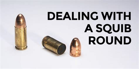 Whats A Squib Load Ammoman School Of Guns Blog