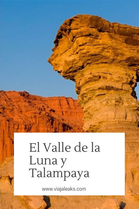 El Valle De La Luna Y Talampaya Talampaya Turismo Aventura Valle