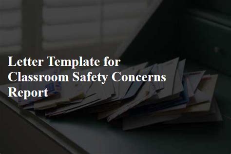 Letter Template For Classroom Safety Concerns Report Free Samples In