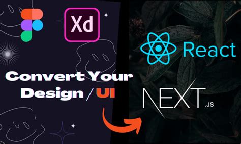 Convert Your Figma Psd Xd Or Any Design Into React Js And Next Js