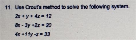 Solved 11 Use Crout S Method To Solve The Following System Chegg Com