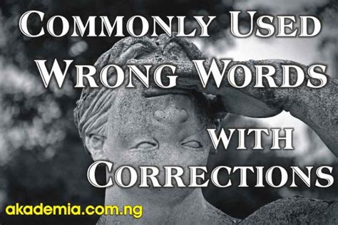 Commonly Used Wrong Words With Corrections Akademia