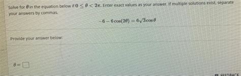 Solved Solve For In The Equation Below If