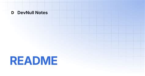 Readme Devnull Notes