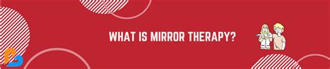 What Is Mirror Therapy