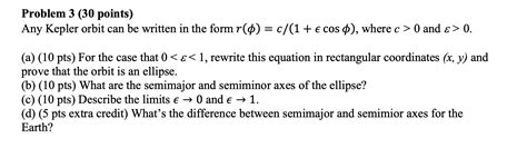 Solved Problem 3 30 Points Any Kepler Orbit Can Be Written