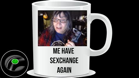Me Have Sexchange Again Mug YouTube