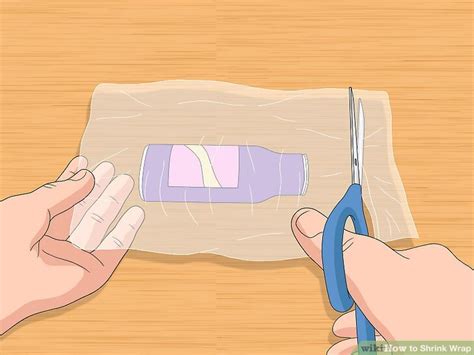 How To Shrink Wrap Steps With Pictures WikiHow How To Shrink Wrap Steps With Pictures WikiHow