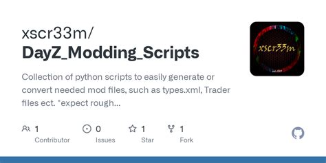 github xscr33m dayz modding scripts collection of python scripts to