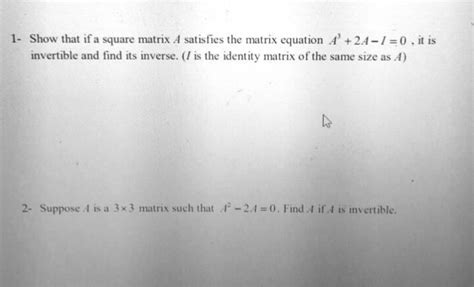 Solved Show That If A Square Matrix A Satisfies The Chegg Com