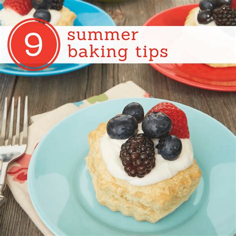 9 Summer Baking Tips For Homemade Treats All Summer Long Bake Or Break