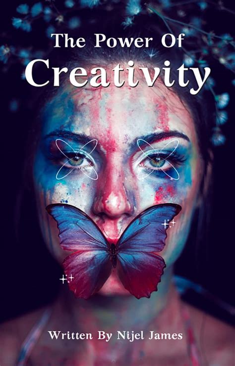 What Creativity Is And Isnt The Power Of Creativity Book 1 Ebook