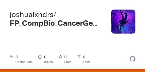 Github Joshualxndrs Fp Compbio Cancergenomeanalysis