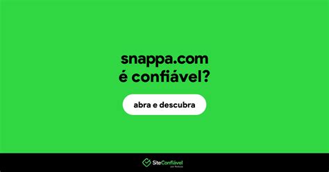 é Confiável Snappa é Segura Site Confiável
