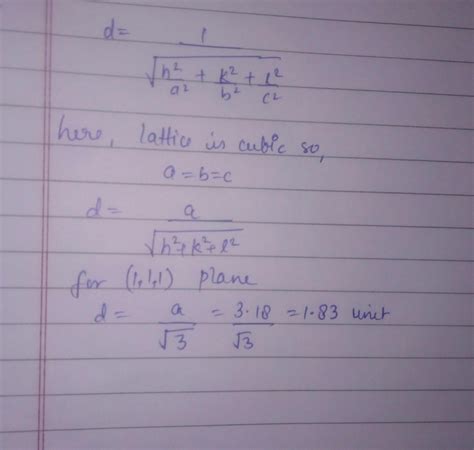 Cubic Crystal Lattice Parameter Is 318 Then D Spacing For 111 Plane Is