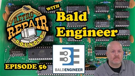 Bald Engineer Retro Repair Roundup 57 Youtube