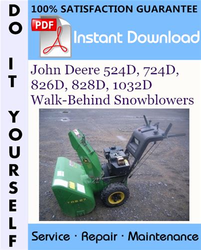 John Deere 524D, 724D, 826D, 828D, 1032D Walk-Behind Snowblowers ...