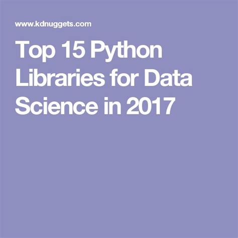 top 15 python libraries for data science in 2017 data science
