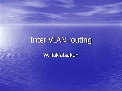 Ppt Inter Vlan Routing Powerpoint Presentation Free Download Id916444