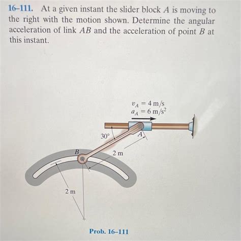 solved 16 111 at a given instant the slider block a is