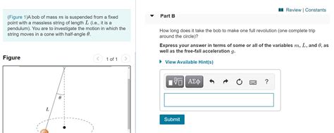 solved review constants part b figure 1 a bob of mass m is