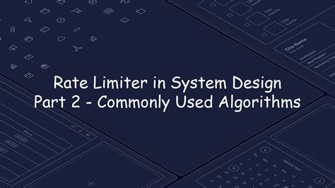 Rate Limiter Part Commonly Used Algorithms