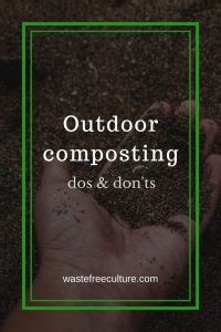 Outdoor Composting Types Dos Don Ts Waste Free Culture