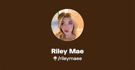 Riley Mae Find Riley Mae Onlyfans Linktree