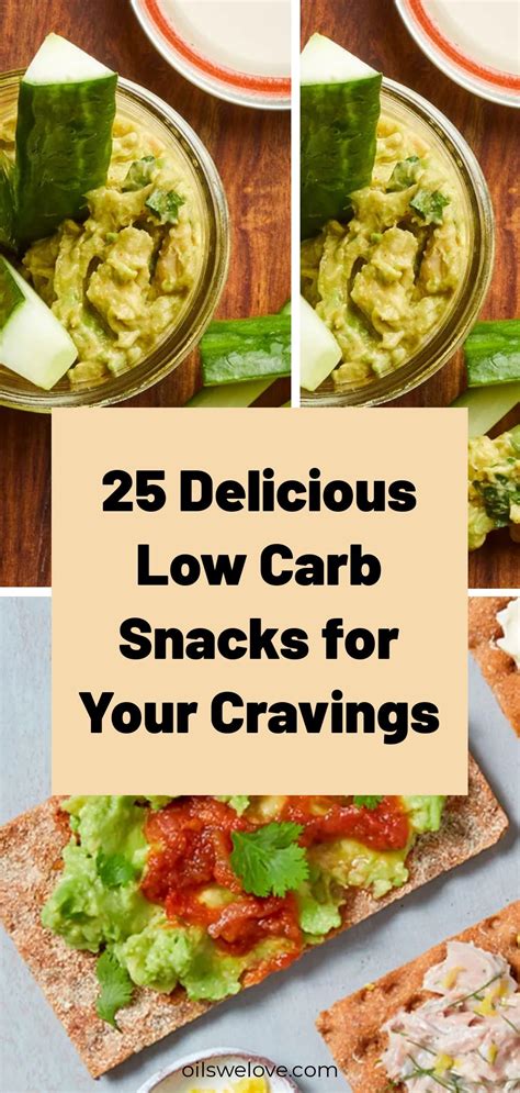 25 Delicious Low Carb Snacks For Your Cravings