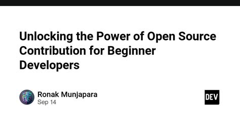 unlocking the power of open source contribution for beginner developers