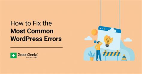 How To Fix The 19 Most Common Wordpress Errors Greengeeks