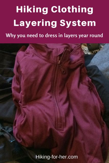 Hiking Clothing Layering System For Women How To Build A Good One