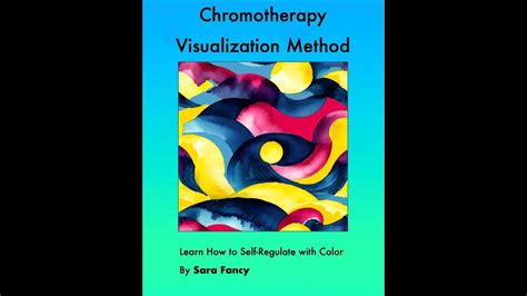 Chromotherapy Visualization Book Review Youtube