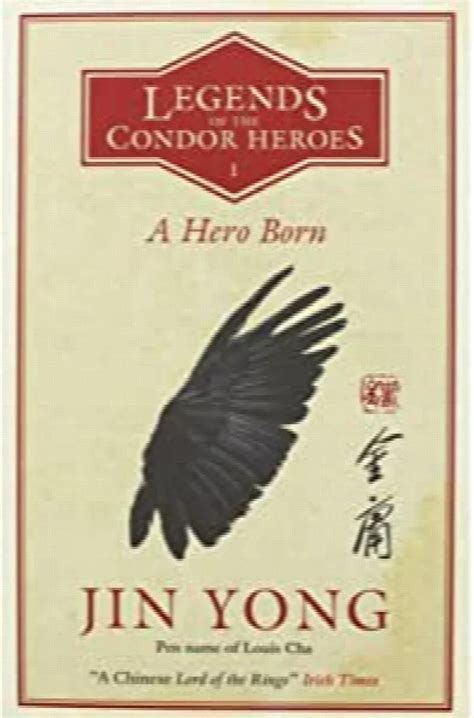 A Hero Born Legends Of The Condor Heroes 1 By Jin Young Book Express