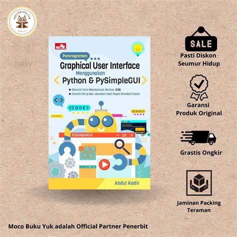 Jual Pemrograman Graphical User Interface Menggunakan Python And Pysimplegui Shopee Indonesia