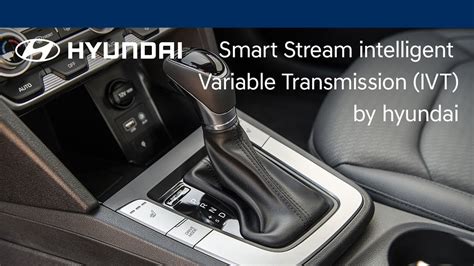 Intelligent Variable Transmission Explained Hyundai Hyundai How Tos