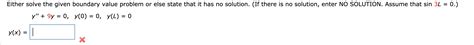 Solved Either Solve The Given Boundary Value Problem Or Else