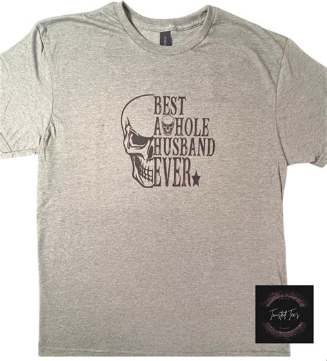 Best Asshole Husband Ever Shirt Custom Tees Graphic Tees Funny