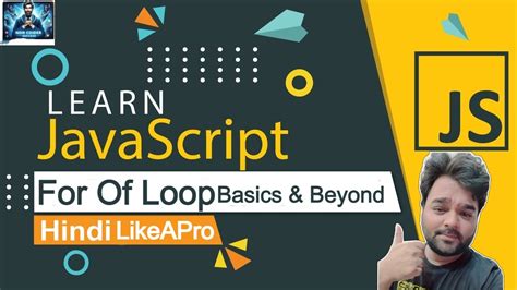 Enhance Your JavaScript Skills & with For…Of Loop | Mastering For…Of ...