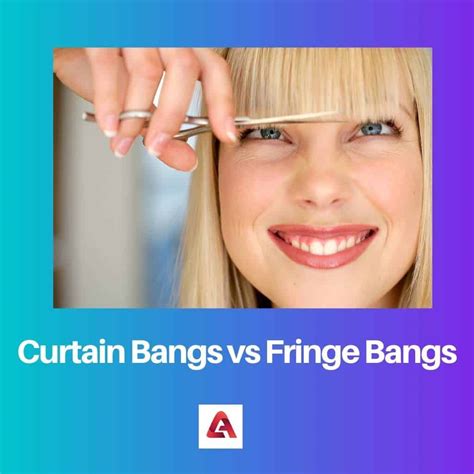 Fringe Bangs Vs Curtain Bangs At Juan Bear Blog