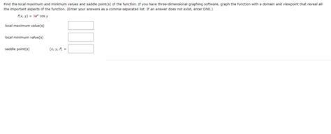 Solved Find The Local Maximum And Minimum Values And Saddle Points