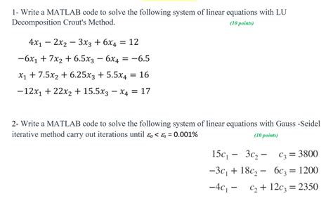 Solved Write A MATLAB Code To Solve The Following System Chegg